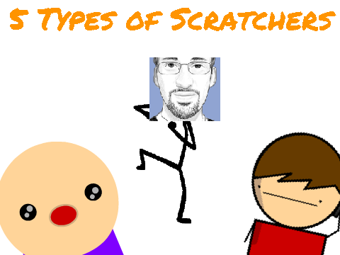 5 Types Of Scratchers | Scratch Projects Wiki | Fandom