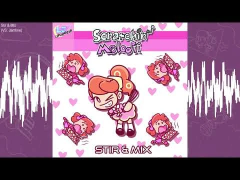 Stir & Mix | Scratchin' Melodii Wiki | Fandom