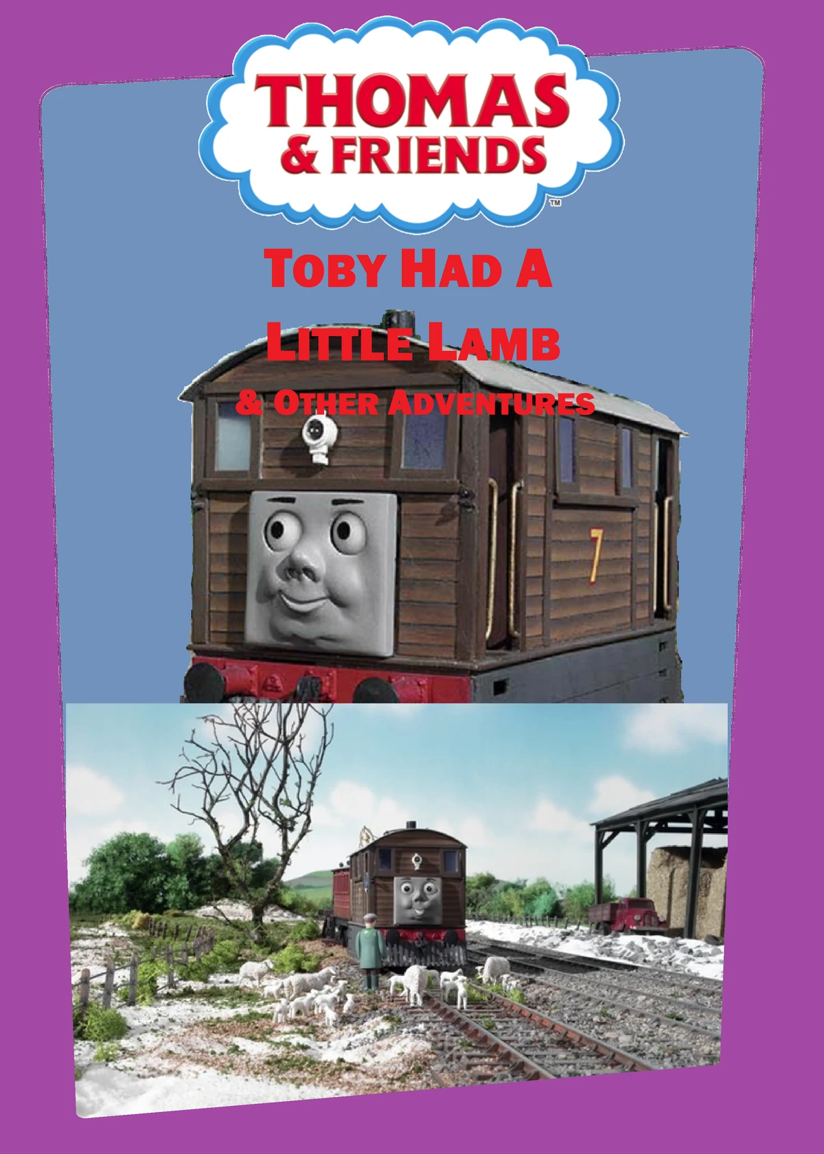 Toby Had a Little Lamb and Other Adventures (BiggestThomasFan's version) | Scratchpad | Fandom