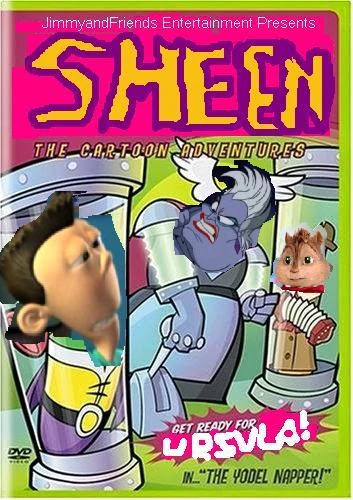 Sheen: The Cartoon Adventures: The Yodelnapper | Scratchpad | Fandom