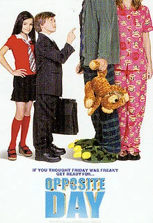 Opposite Day (2009) | Scratchpad | Fandom