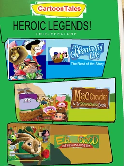 CartoonTales: Heroic Legends! Triple Feature | Scratchpad | Fandom