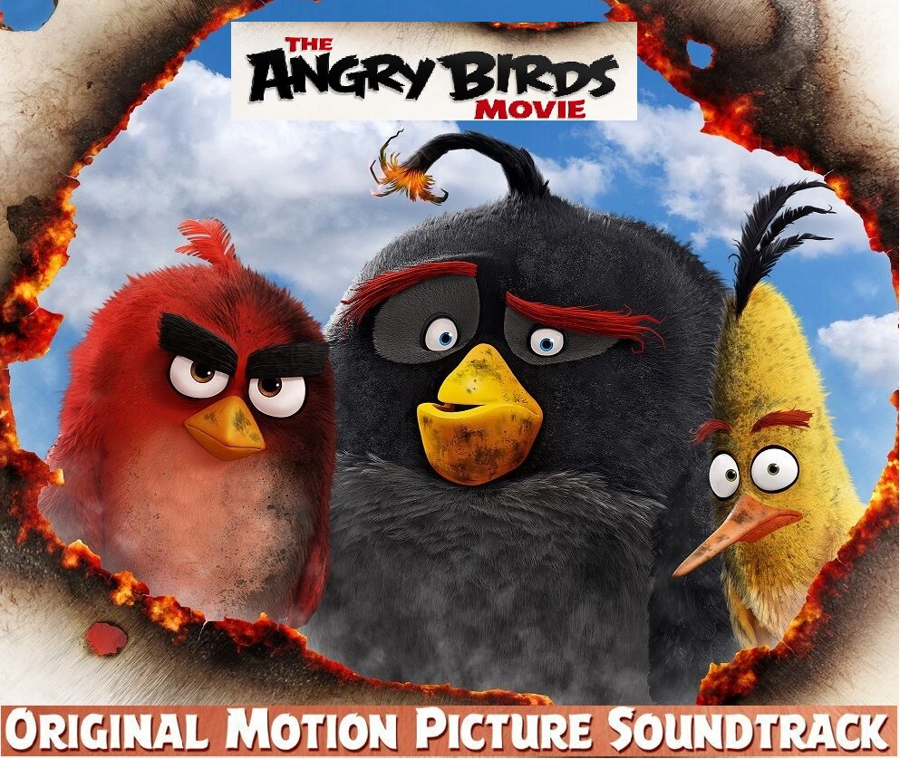 The Angry Birds Movie: Original Motion Picture Soundtrack | Scratchpad ...