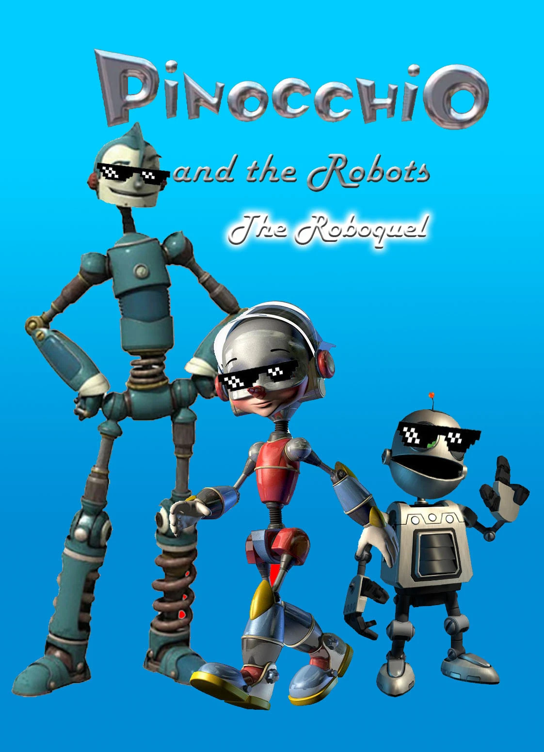 Pinocchio and the Robots: The Roboquel | Scratchpad | Fandom