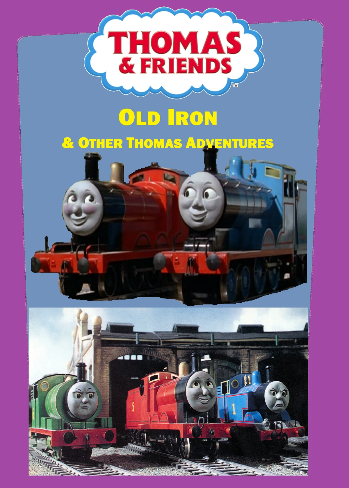Old Iron and Other Thomas Adventures (BiggestThomasFan's version) | Scratchpad | Fandom