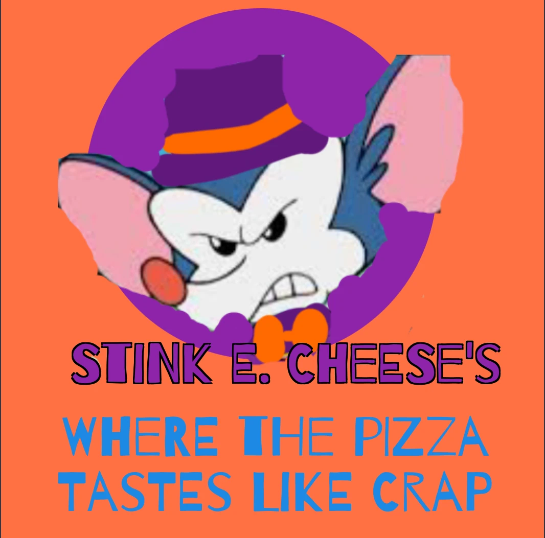 Stink E. Cheese’s | Scratchpad | Fandom