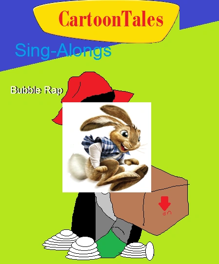 CartoonTales Sing Alongs: Bubble Rap | Scratchpad | Fandom