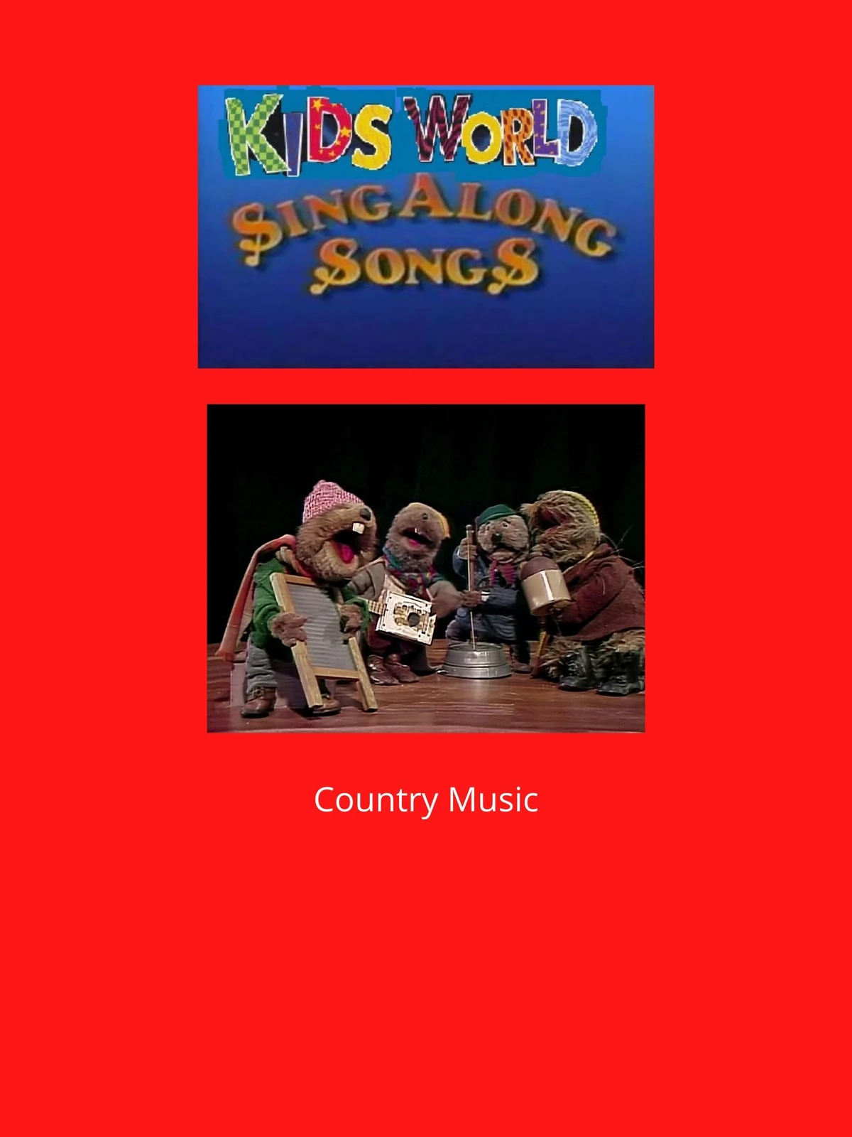 Kids World Sing Along Songs: Country Music | Scratchpad | Fandom