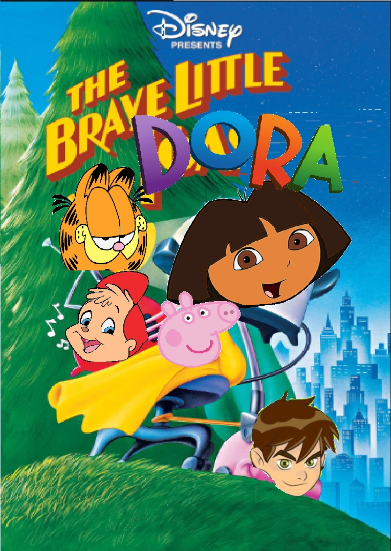 The Brave Little Dora | Scratchpad | Fandom