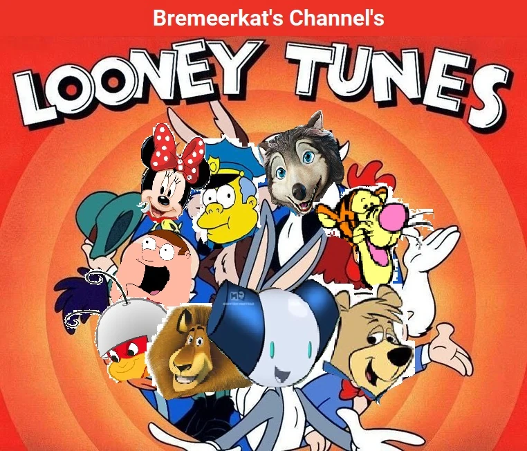 Looney Tunes (Bremeerkat's Channel Style) | Scratchpad | Fandom