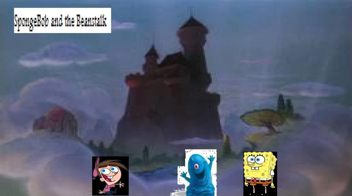 SpongeBob and the Beanstalk | Scratchpad | Fandom
