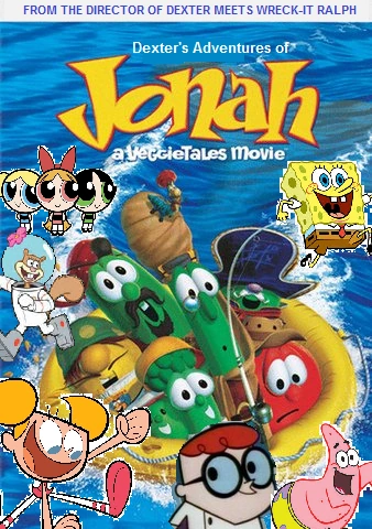 Dexter's Adventures of Jonah: A VeggieTales Movie | Scratchpad | Fandom