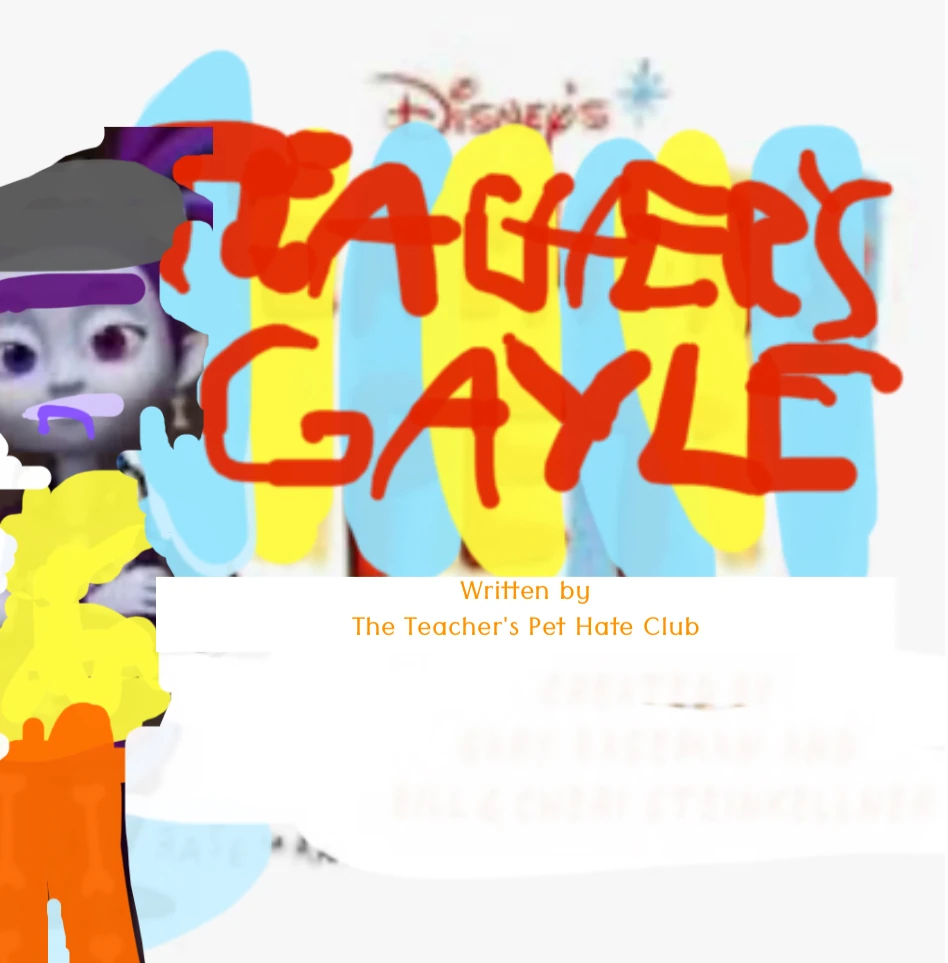 Teacher's Gayle | Scratchpad | Fandom