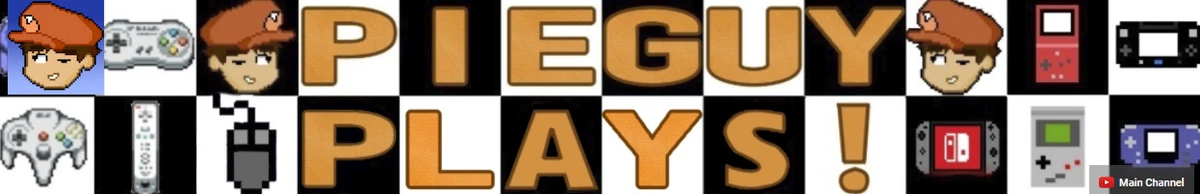 Pieguy Plays (web series) | Scratchpad | Fandom