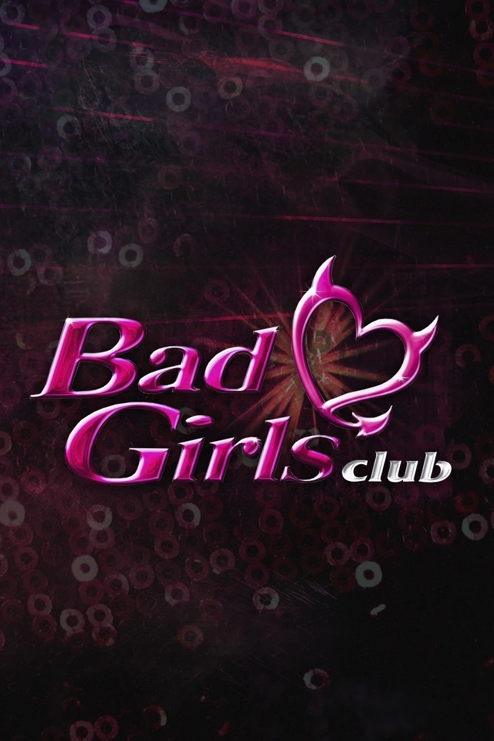 Bad Girls Club | Scratchpad | Fandom