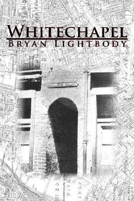 Whitechapel (2007 Book) | Scratchpad | Fandom