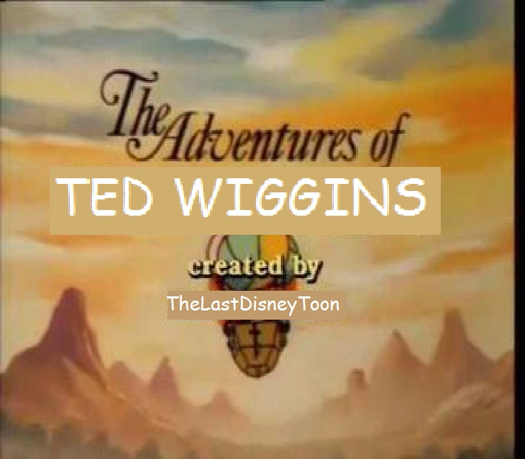The Adventures of Ted Wiggins | Scratchpad II Wiki | Fandom