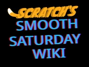 Scratch's smooth saturday Wiki | Fandom