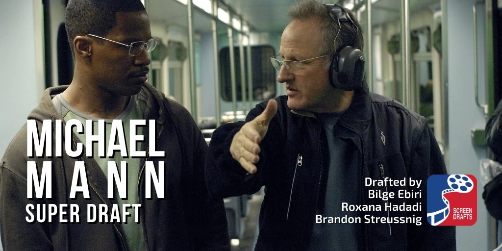 Michael Mann Super Draft | Screen Drafts Wiki | Fandom