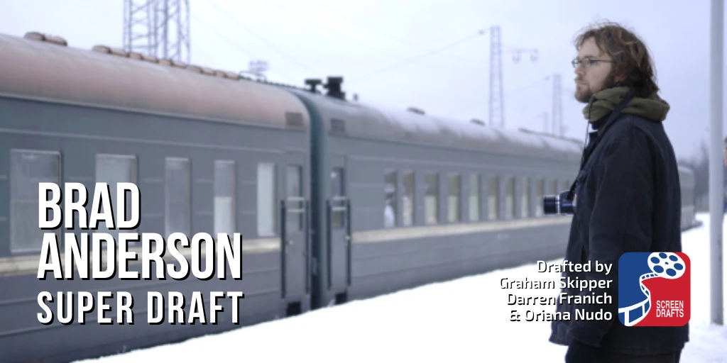 Brad Anderson Super Draft | Screen Drafts Wiki | Fandom