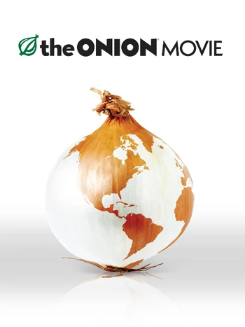 The Onion Movie | Screen Drafts Wiki | Fandom