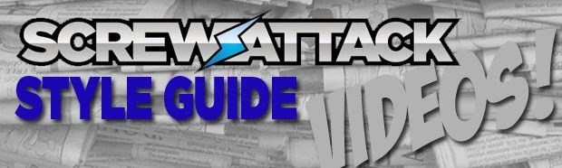 ScrewAttack Styleguide | Screwattack Wiki | Fandom