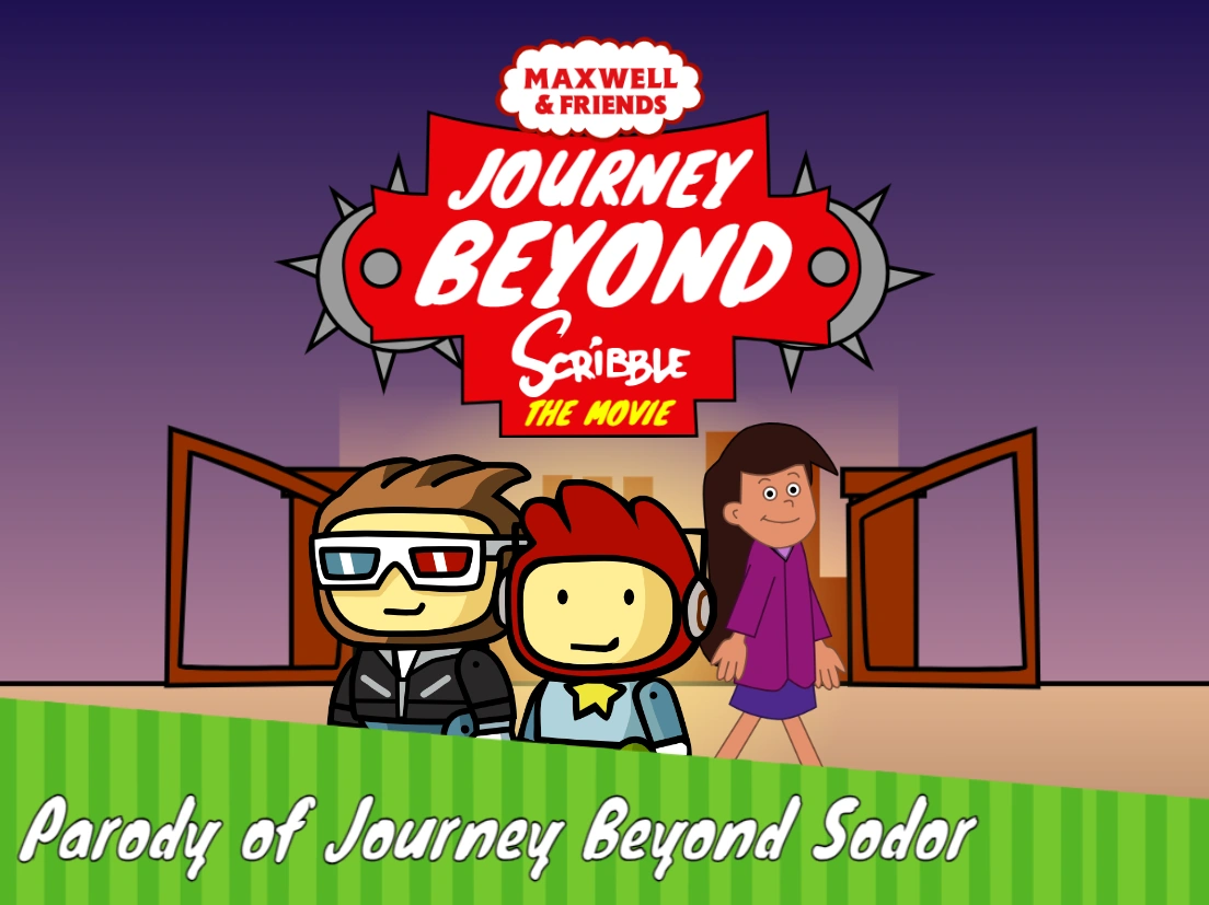 Journey Beyond Scribble | Scribblenauts Parodies Wiki | Fandom