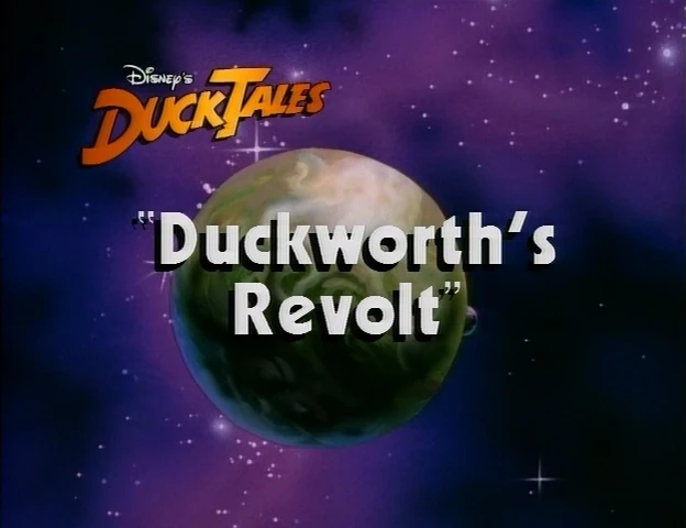 Duckworth's Revolt | DuckTales Wiki | Fandom