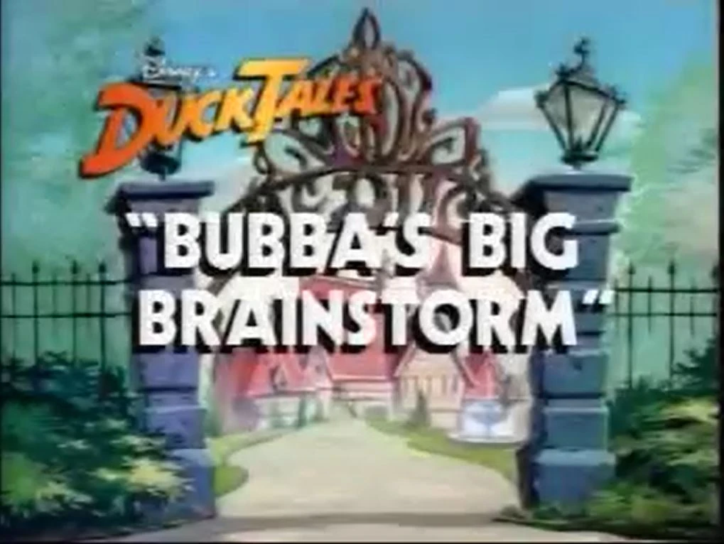 Bubba's Big Brainstorm | DuckTales Wiki | Fandom