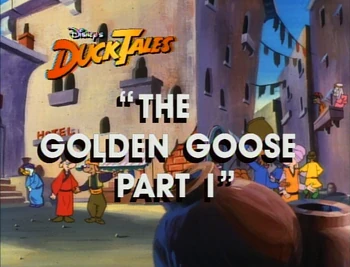 The Golden Goose, Part 1 | DuckTales Wiki | Fandom