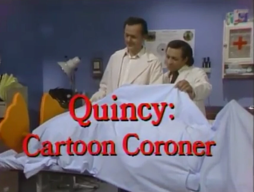 Quincy: Cartoon Coroner | SCTV Wiki | Fandom