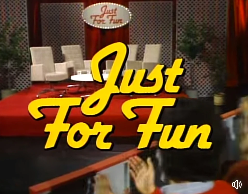 Just For Fun | SCTV Wiki | Fandom