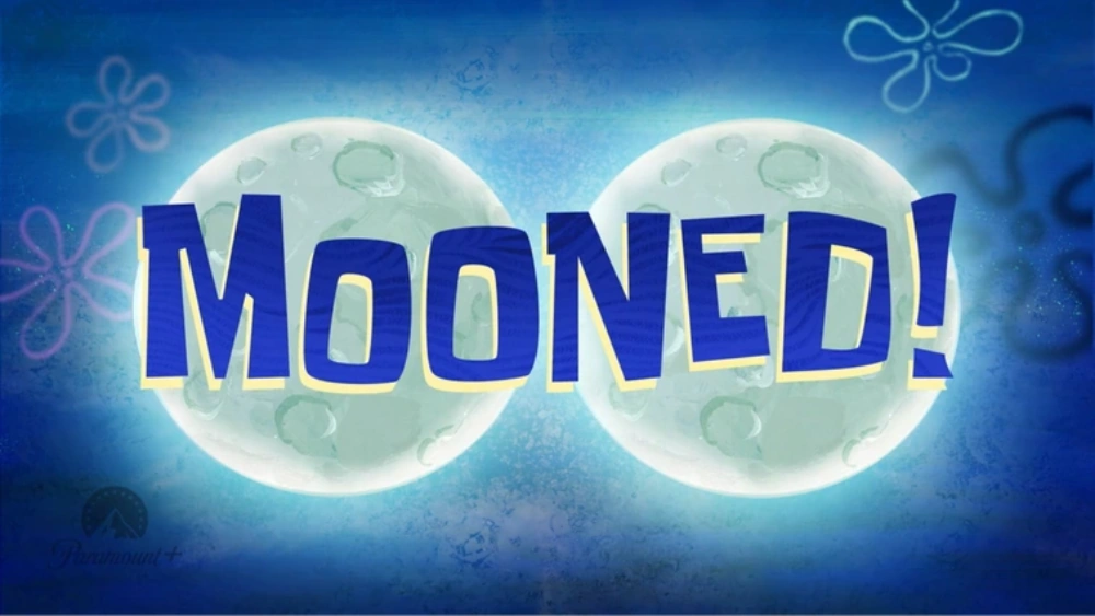 Mooned! | ScumBob Wiki | Fandom