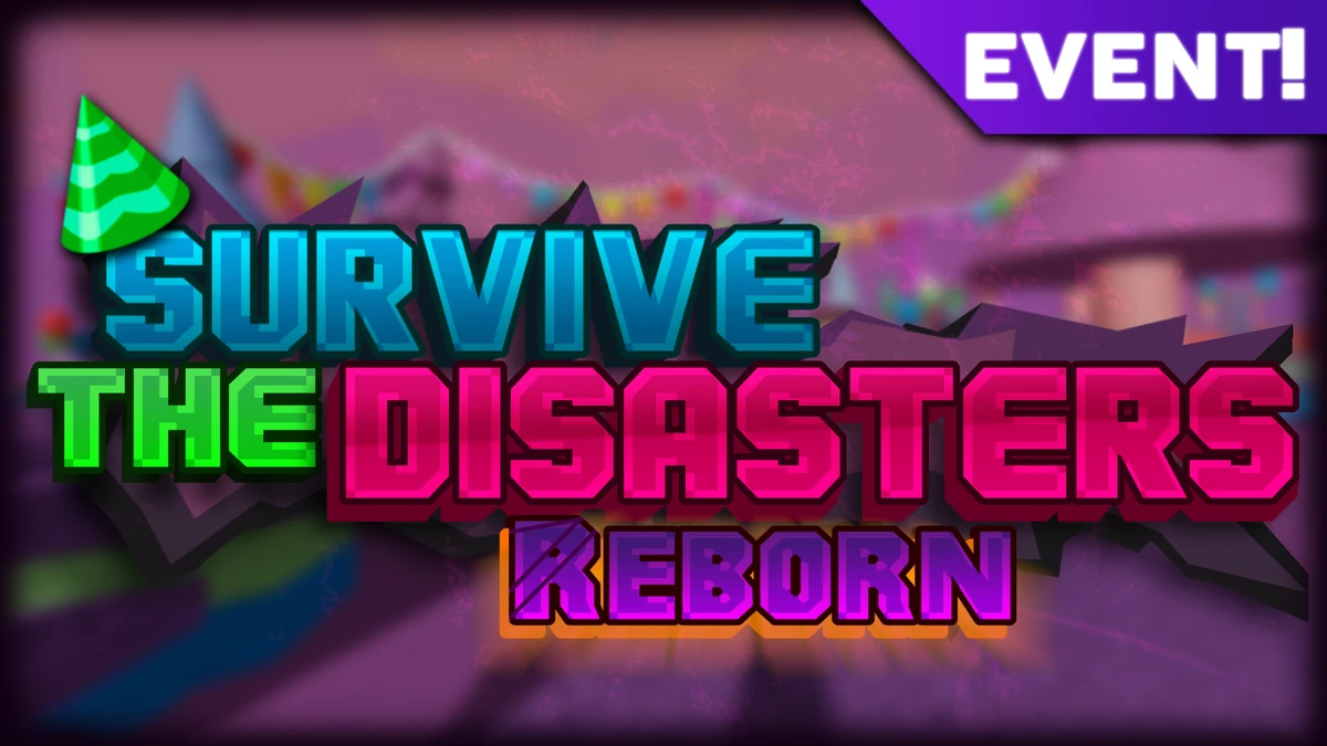 Reborn's 2nd Anniversary | Survive The Disasters: Reborn Wiki | Fandom