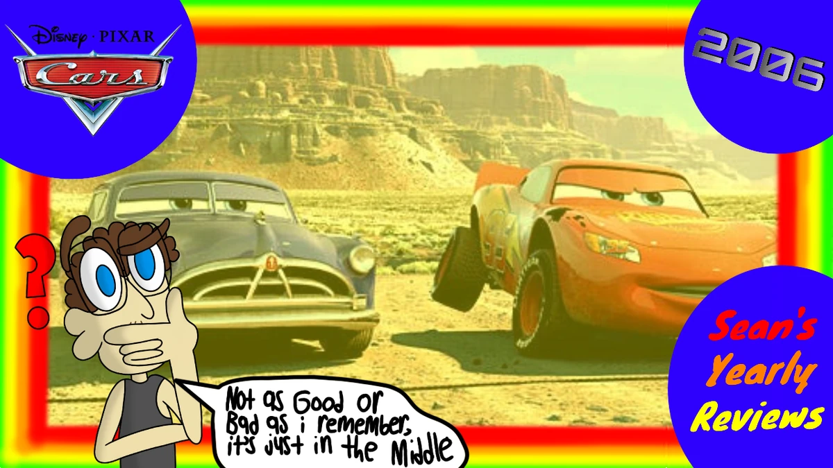 Sean's Yearly Reviews: Cars | Sean S/Garyfan Wiki | Fandom