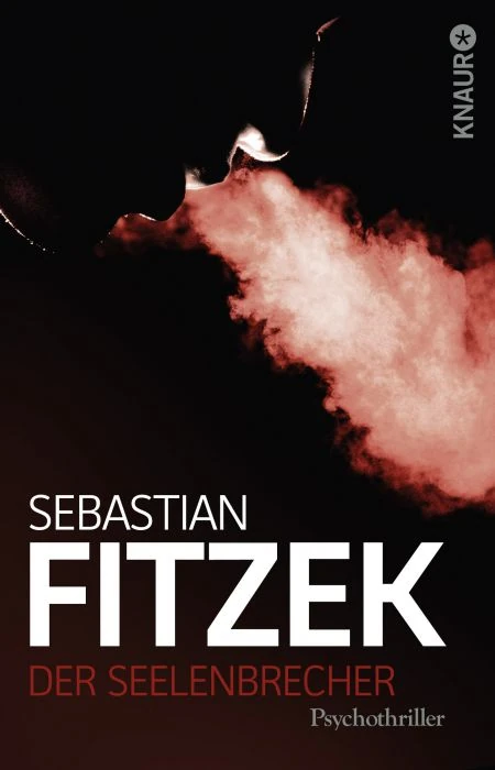 Der Seelenbrecher | Sebastian Fitzek Wiki | Fandom