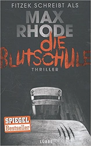 Die Blutschule | Sebastian Fitzek Wiki | Fandom