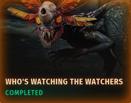 Who´s watching the Watchers | Second Extinction Wiki | Fandom