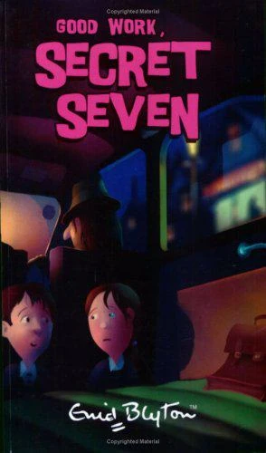 Good Work Secret Seven | Secret Seven Wiki | Fandom