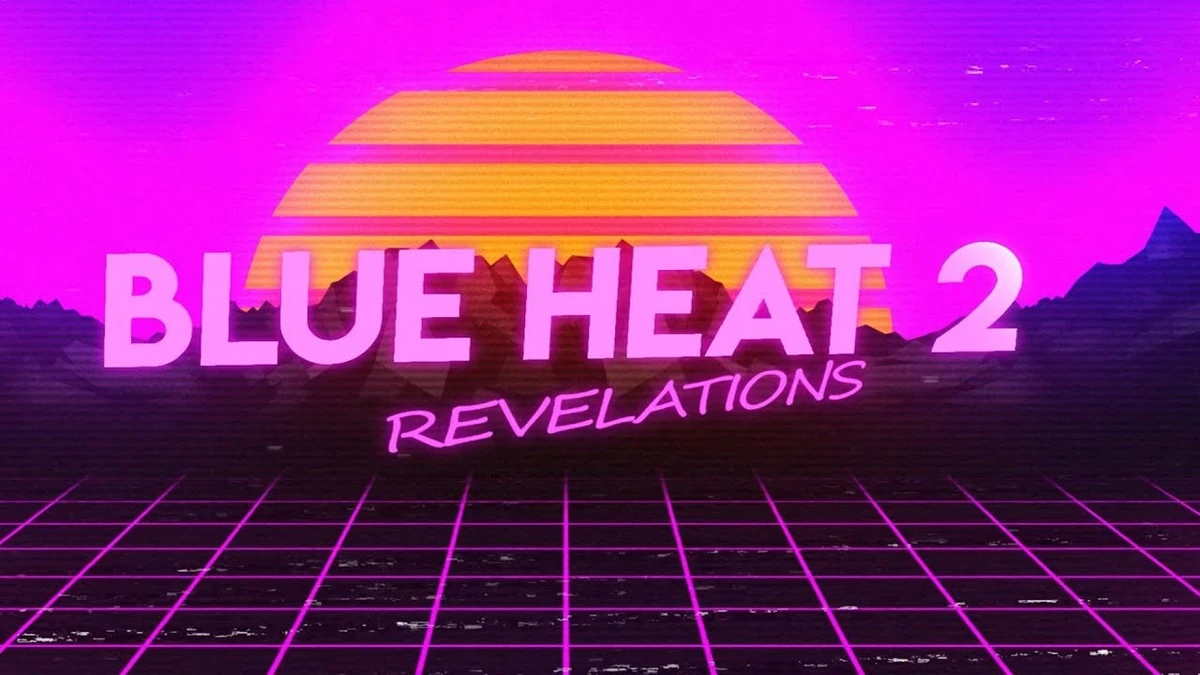Blue Heat 2: Revelations | Seems Legit Studios Wiki | Fandom