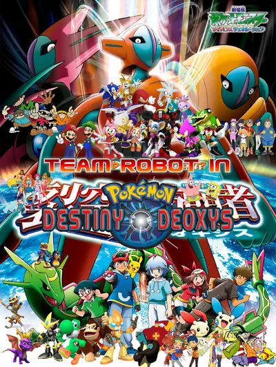 Team Robot in Pokémon: Destiny Deoxys | Sega Unit Patrol Squad 1 Wiki ...