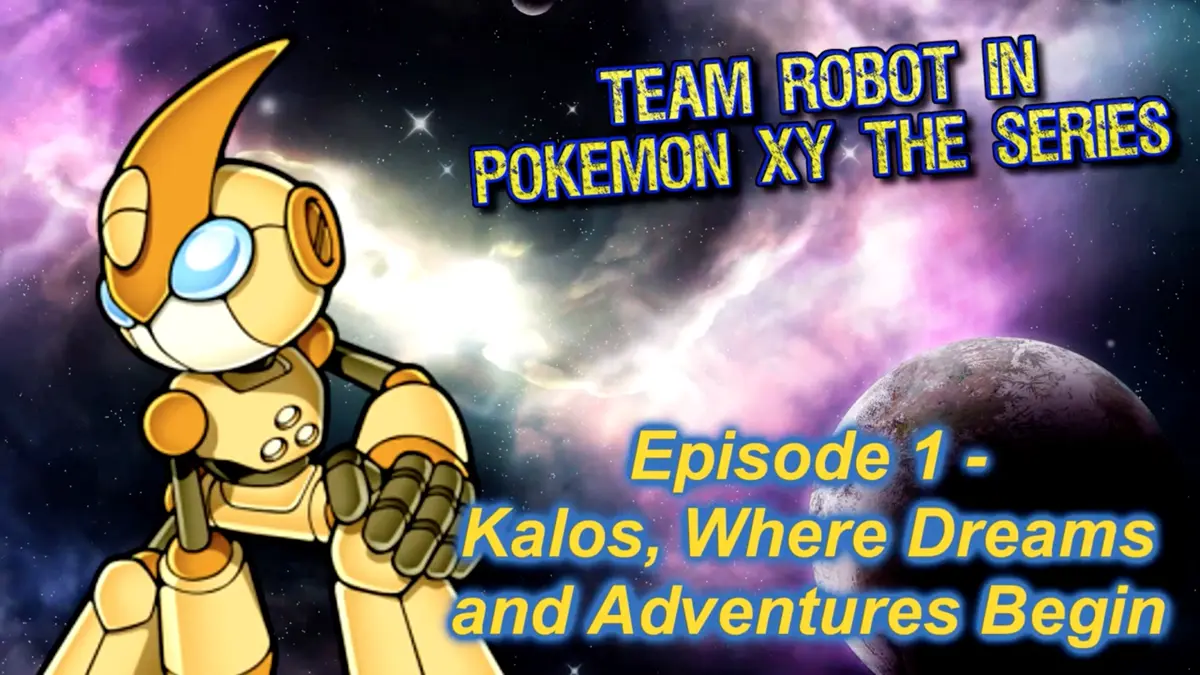 Team Robot In Pokemon XY The Series/Episode Gallery | Sega Unit Patrol ...