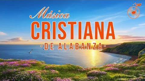 Música cristiana de alabanza 2020 | Seguir a Dios Todopoderoso es mi gran felicidad Wiki | Fandom