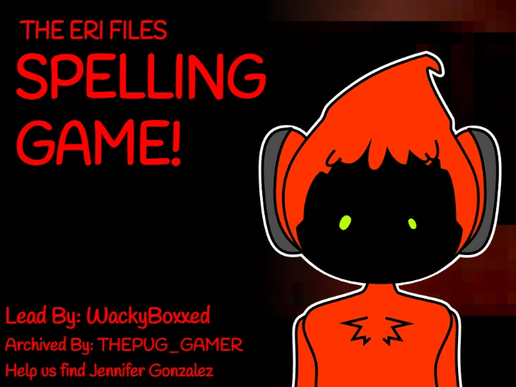ERI Files - Spelling Game! | The Scryptipedia | Fandom