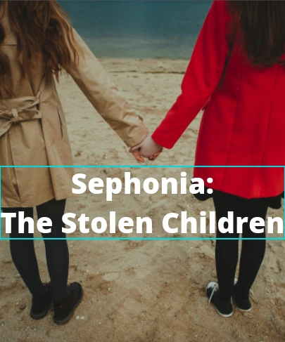 The Stolen Children | Sephonia Wiki | Fandom