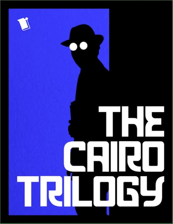 The Cairo Trilogy | Serial Box Wiki | Fandom