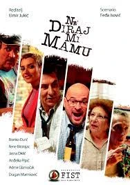 Ne diraj mi mamu | Serije i filmovi Wiki | Fandom