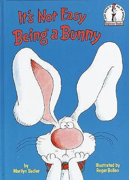 It's Not Easy Being a Bunny | Dr. Seuss Wiki | Fandom