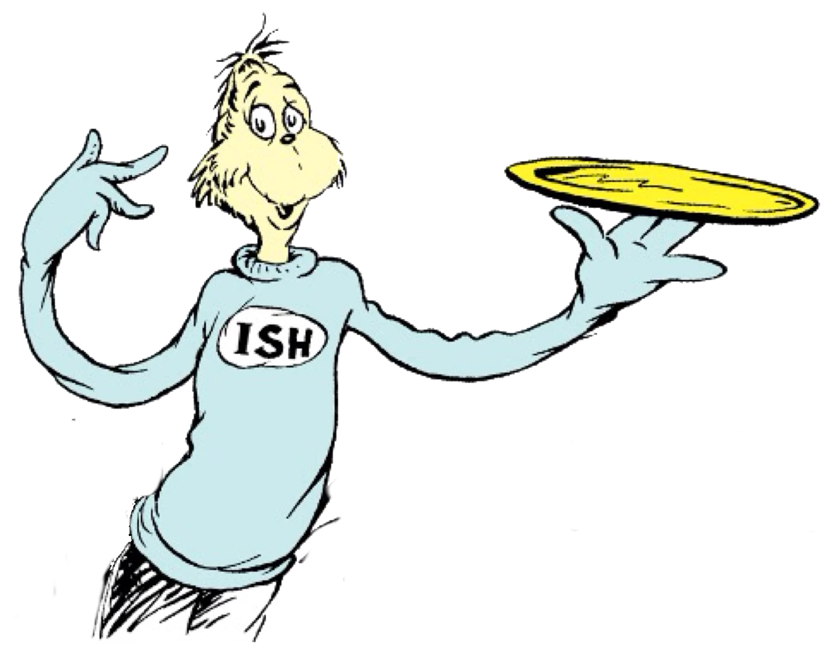 Ish | Dr. Seuss Wiki | Fandom