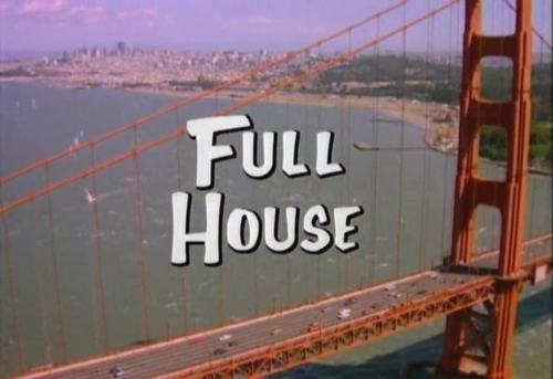 Full House | San Francisco Wiki | Fandom